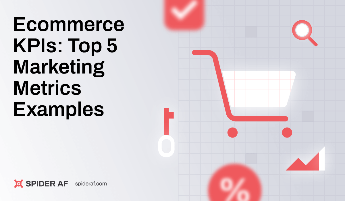 Navigating Ecommerce with 5 Key Performance Indicators| Spider Af Articles